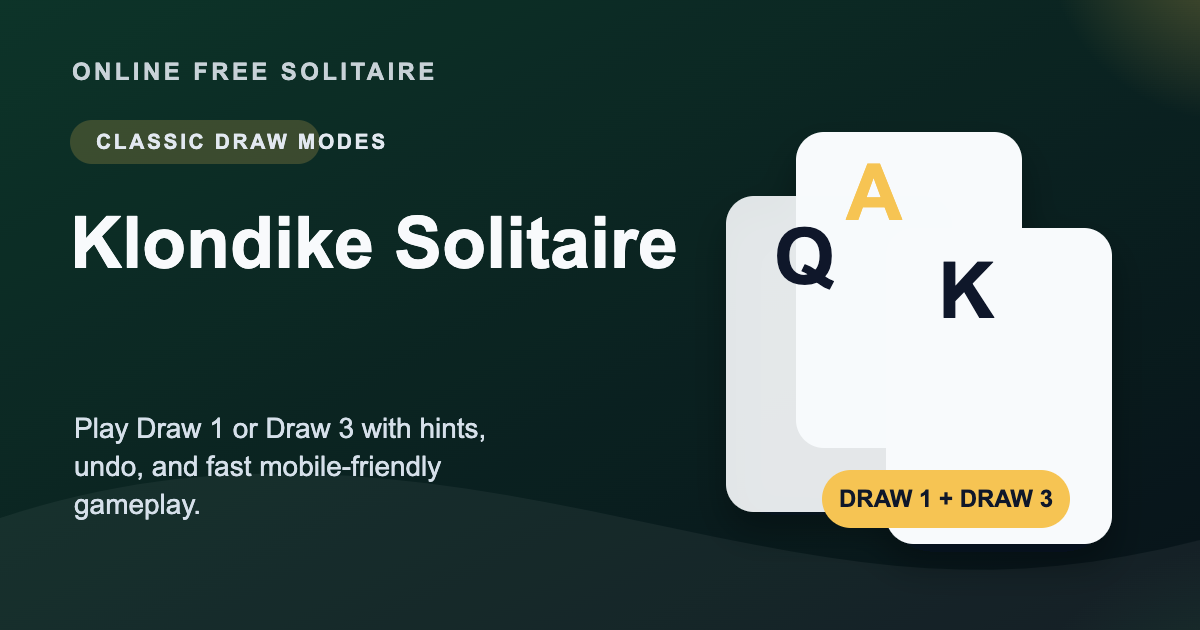 Klondike Solitaire Online - Play Draw 1 and Draw 3